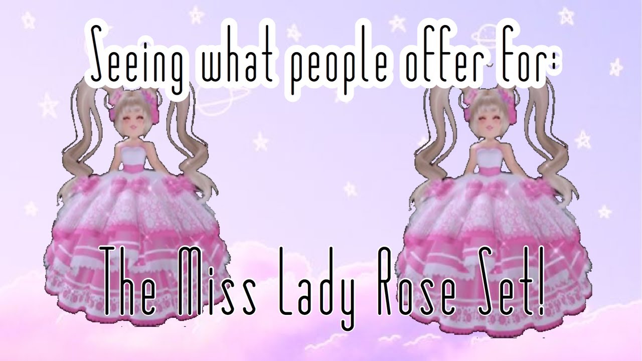 Seeing What People Offer For The Miss Lady Rose Set! - YouTube