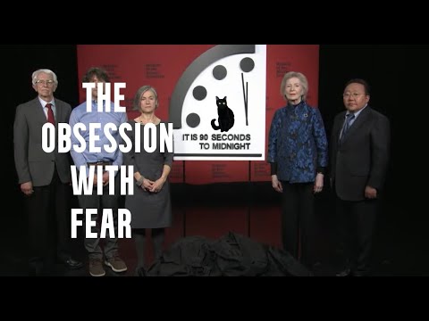 90 seconds to midnight || The Obsession with fear-porn