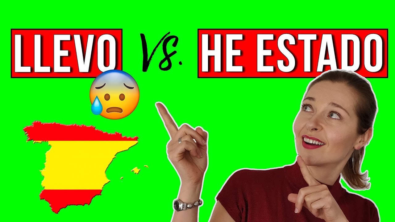 LLEVO vs. HE ESTADO: ¿Cuál es la diferencia? | Gramática española - YouTube