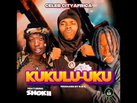 Shokii Mwana Chibolya ft Celeb City(Kukulu Uku)Audio