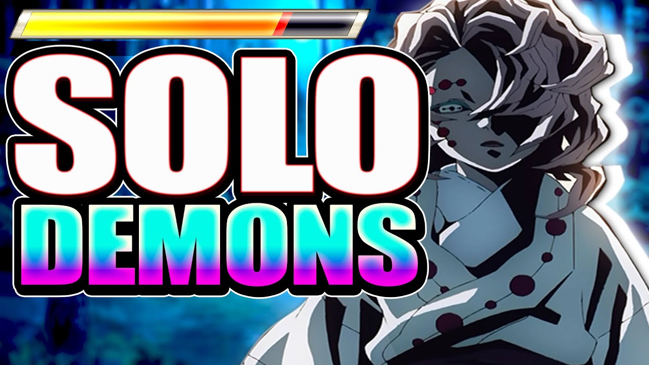 Demon Slayer Game Demons Unique Solo Playstyle - YouTube