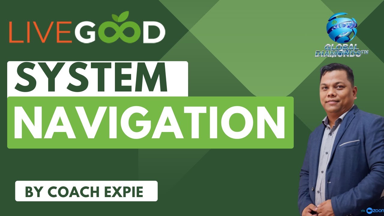 LIVEGOOD TRAINING - SYSTEM NAVIGATION BY COACH EXPEDITO SEGOVIA ...