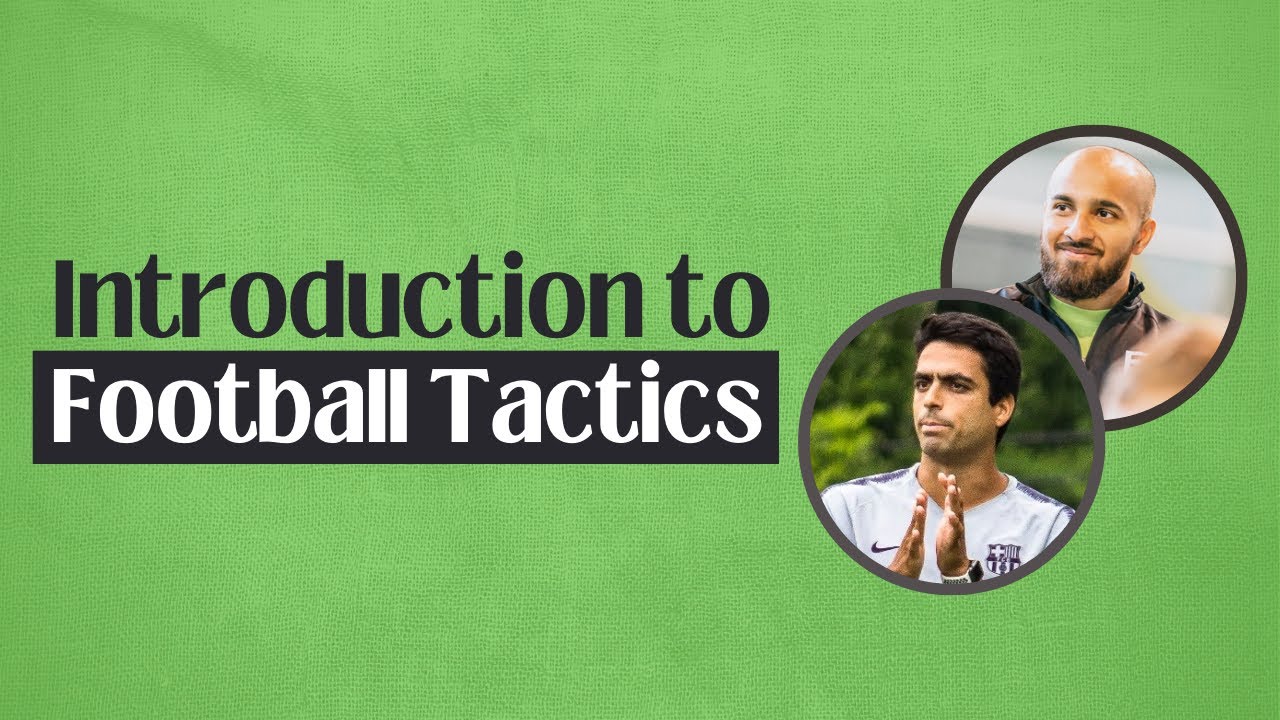 Introduction to Football (Soccer) Tactics | Decoding Football (Podcast ...