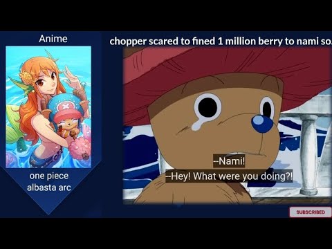 chopper scared to pay 1 million berry to nami | one piece | chopper ...