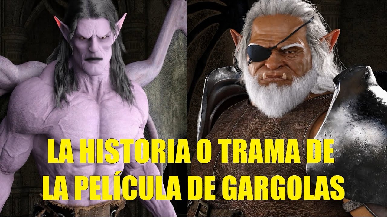 LA HISTORIA O TRAMA DE LA PELÍCULA LIVE ACTION DE GÁRGOLAS (GARGOYLES ...