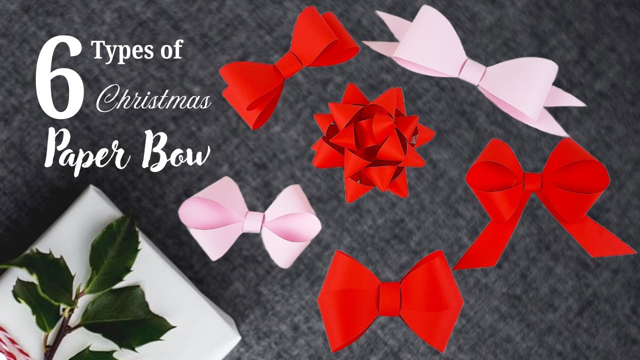6 types of EASY Christmas gift bow | Paper Christmas Gift Bow - YouTube