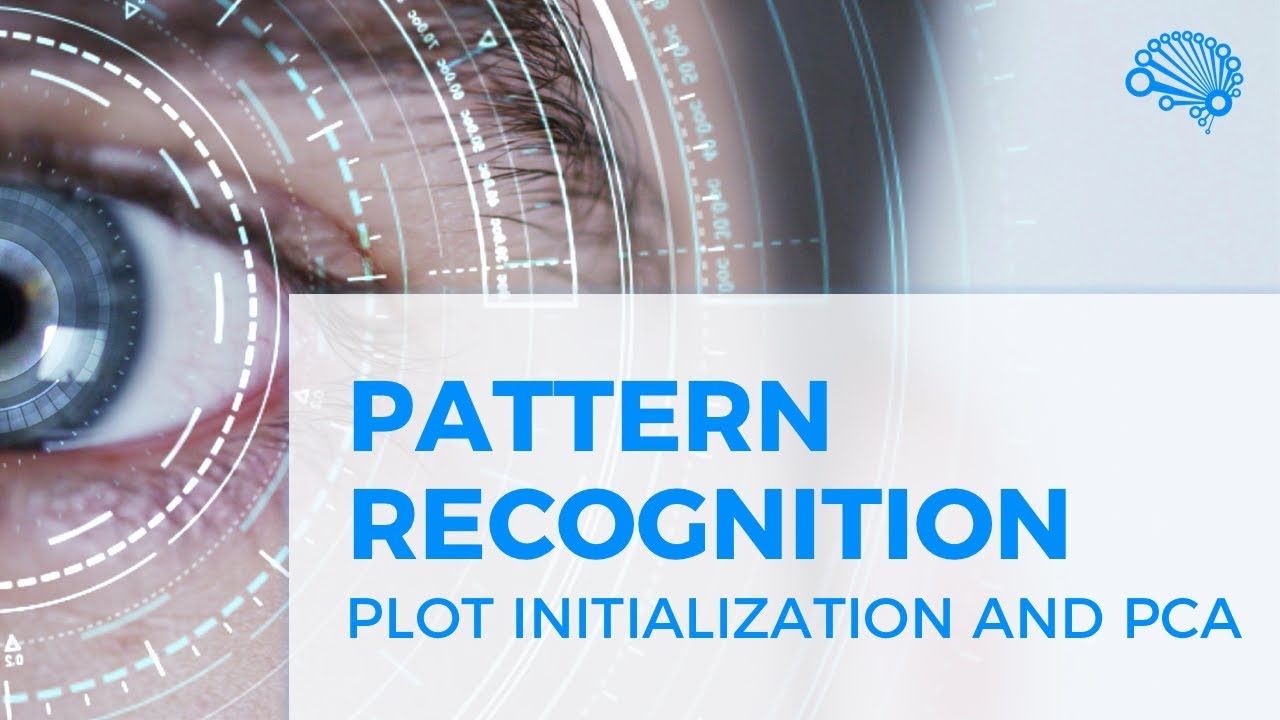 PATTERN RECOGNITION PLOT INITIALIZATION AND PCA - YouTube