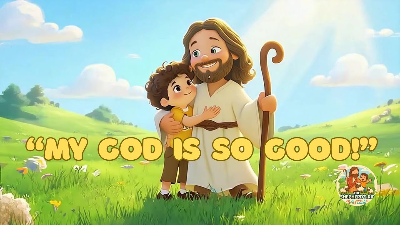 “My God Is So Good!” - Kids Worship Songs - YouTube