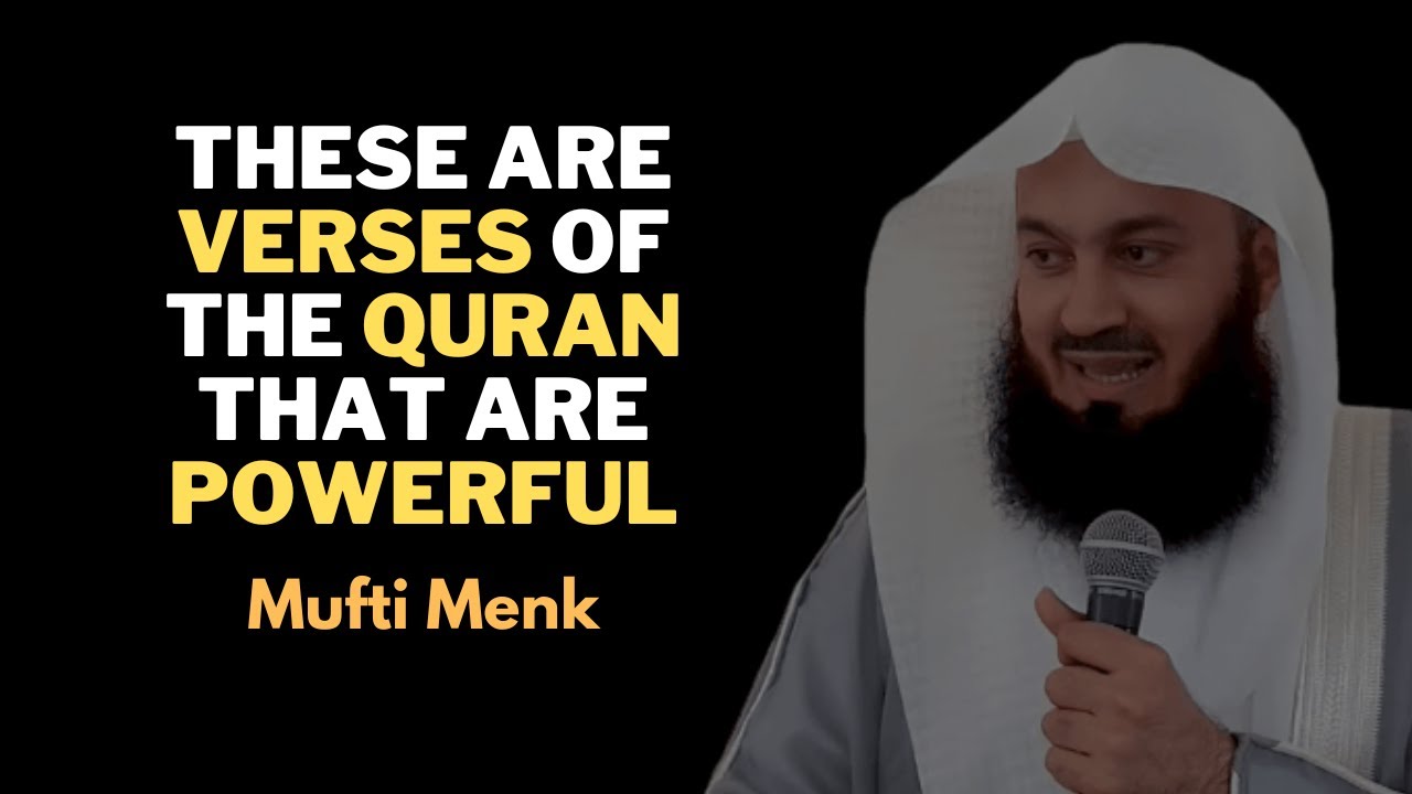 These are verses of the Quran that are powerful - Mufti Menk #muftimenk ...