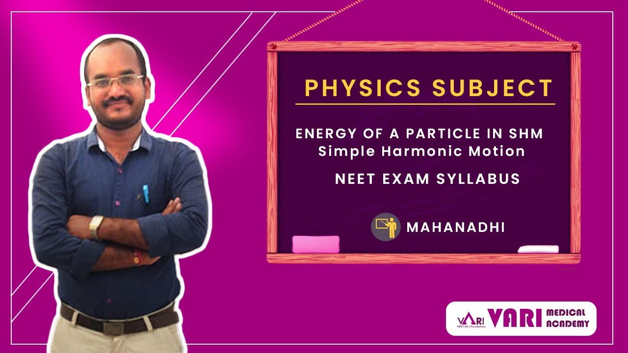 Energy of Particle in SHM | Simple Harmonic Motion | Physics | NEET ...