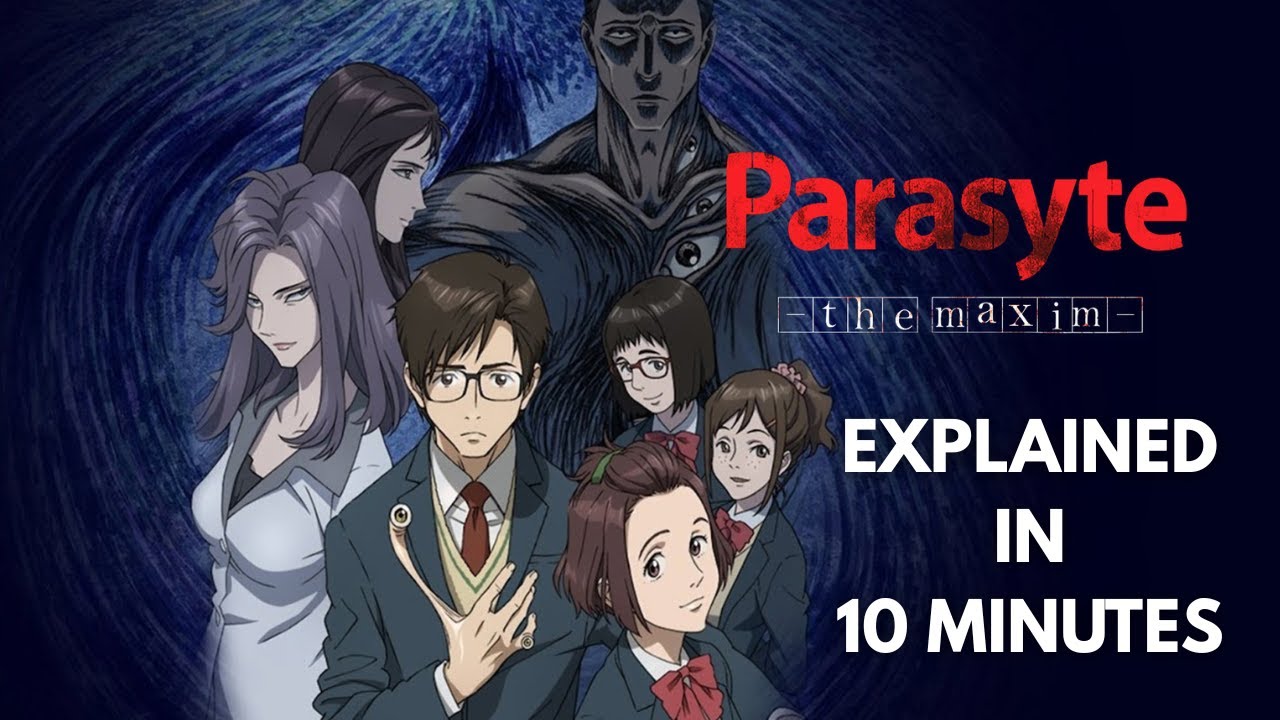 Parasyte The Maxim Explained in 10 Minutes - YouTube