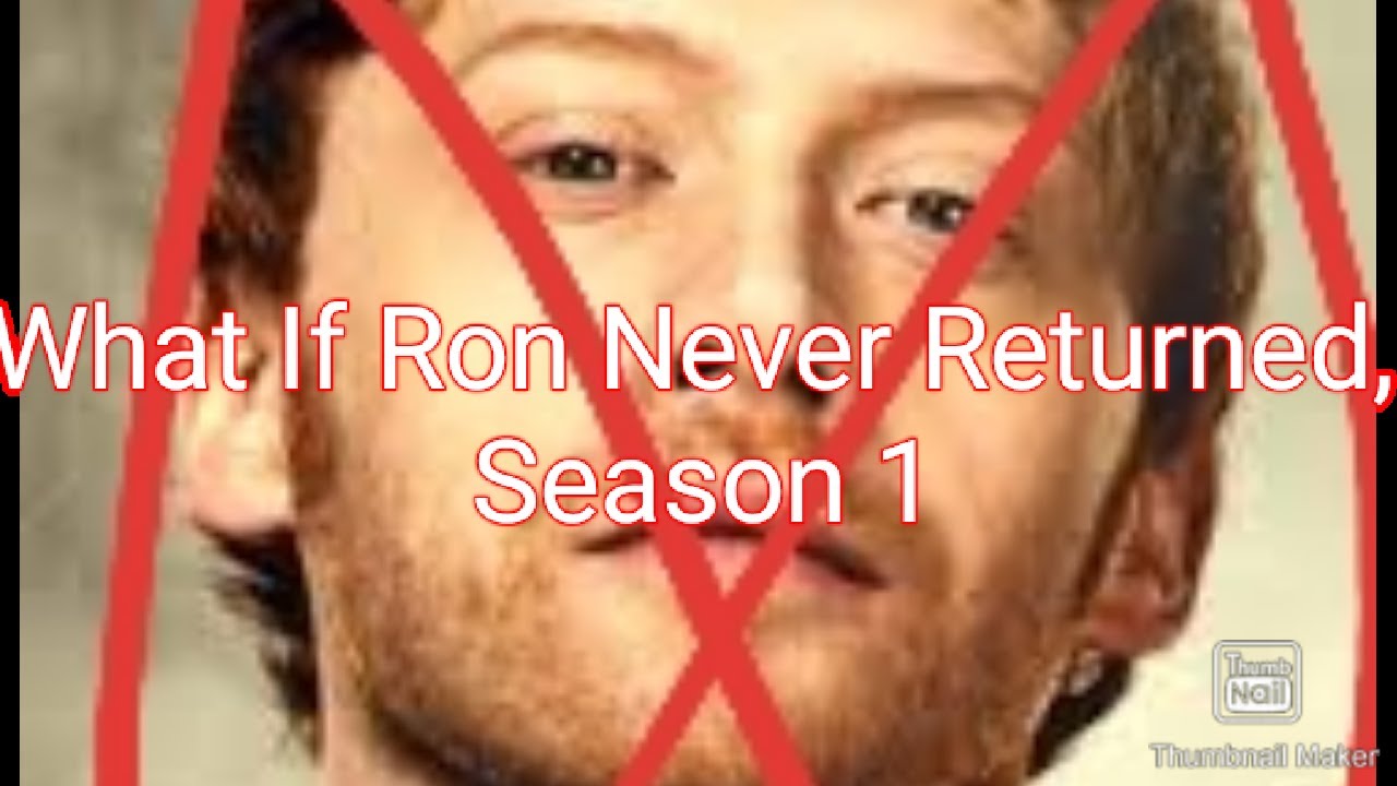 What If Ron Never Returned S1 E8 - YouTube