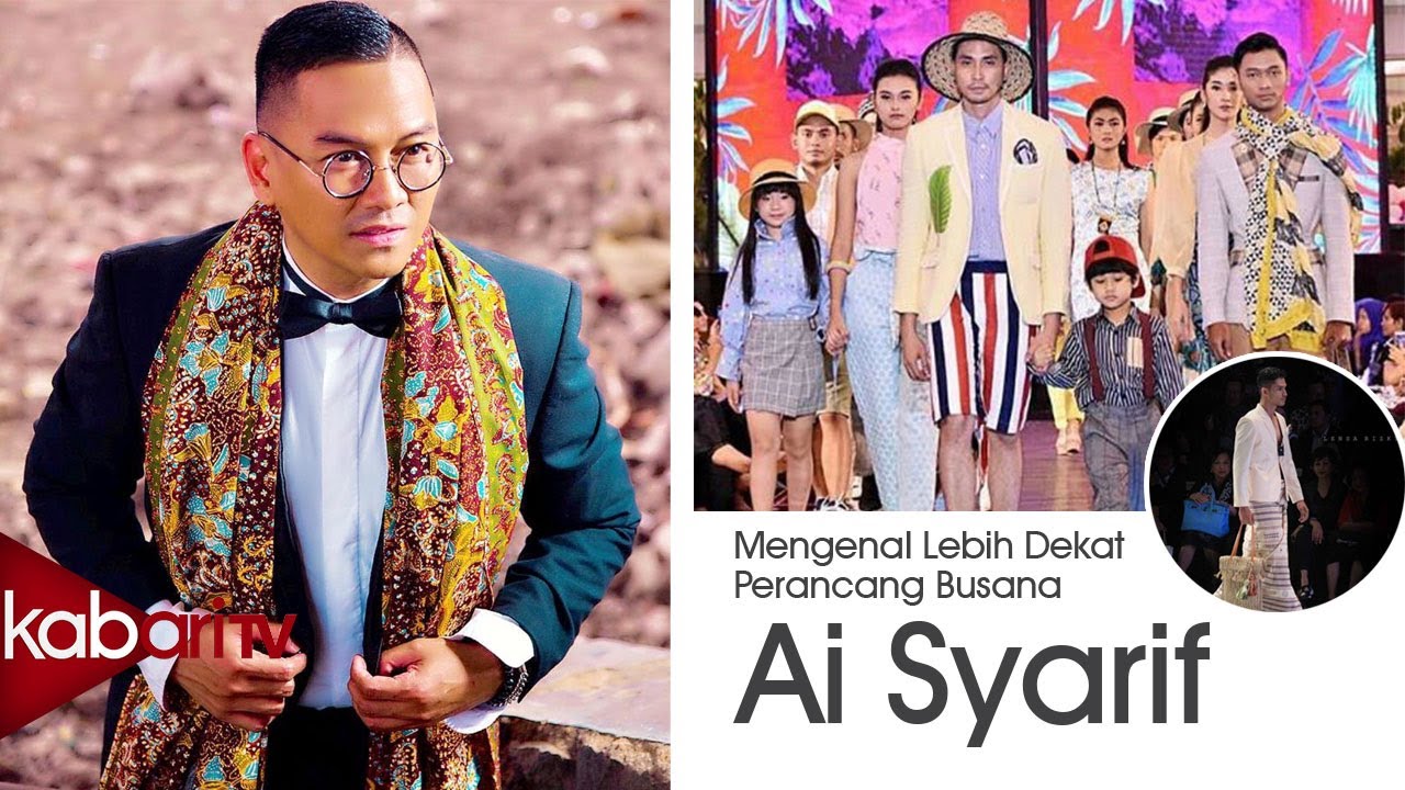 Mengenal Lebih Dekat Perancang Busana Ai Syarif - YouTube
