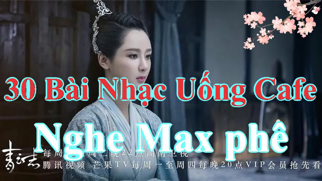 Nhac Quan Cafe Hay Nhat 2020, Nhac Cho Quan Cafe || TỬ VI HỌC ...