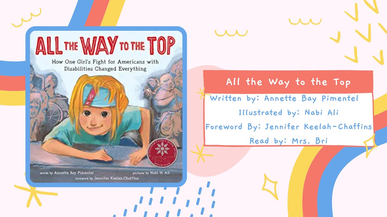 All the Way to the Top: How One Girl's Fight for Americans with ...