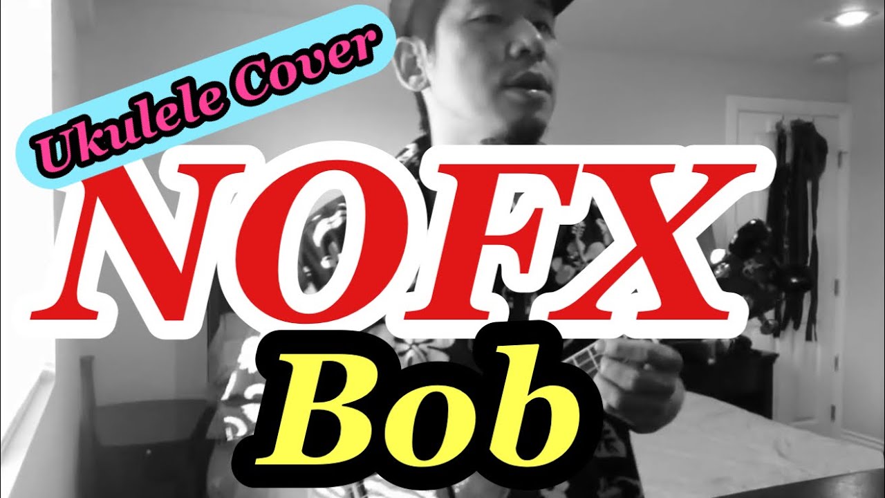 NOFX - BOB (Ukulele Cover) - YouTube