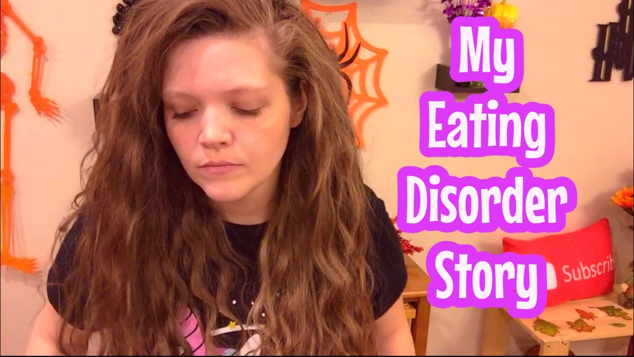 My Eating Disorder Story - YouTube