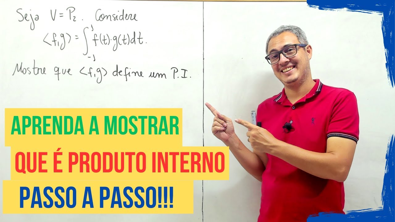 COMO MOSTRAR QUE A INTEGRAL DO PRODUTO É UM PRODUTO INTERNO - YouTube