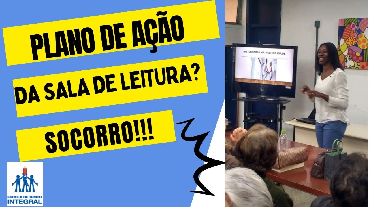 Plano de Ação - Programa de Sala de Leitura 2022 - YouTube