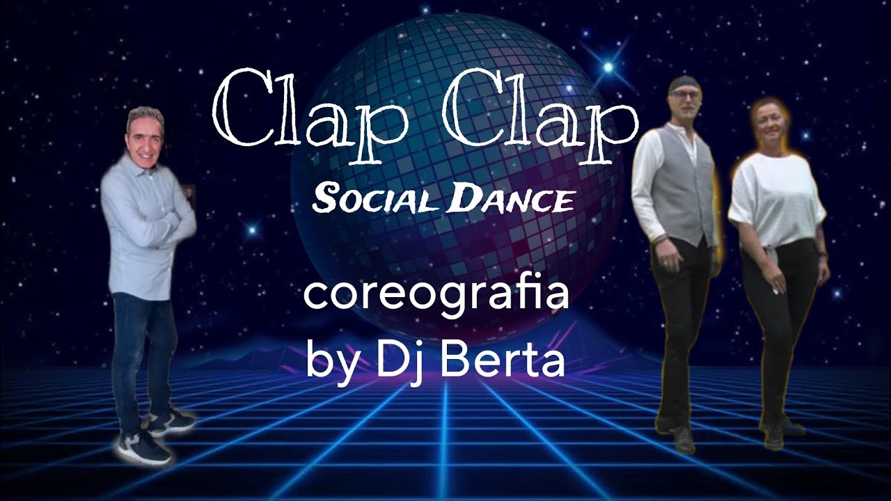 Clap Clap - Ballo di Gruppo - coreografia Dj Berta - YouTube