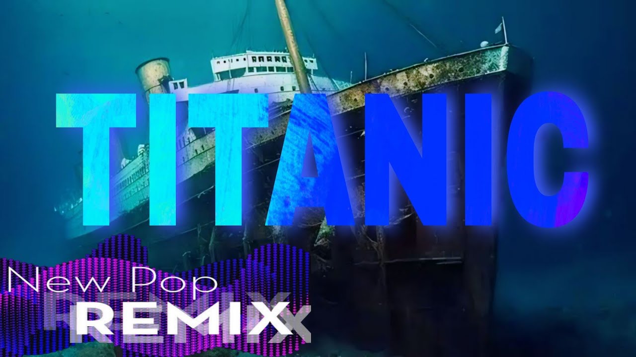 Titanic Remix Music - YouTube