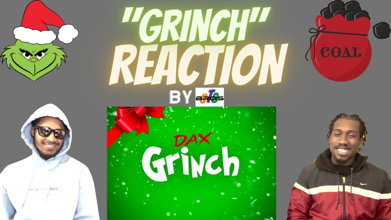 FIRST TIME HEARING Dax - "GRINCH" REACTION | MERRY CHRISTMAS! - YouTube