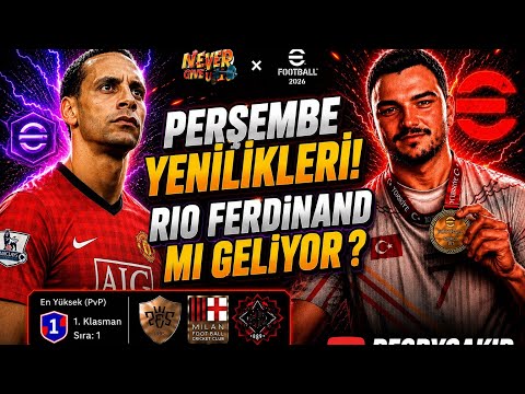 🇹🇷🔴PERŞEMBE YENİLİKLERİ! RIO FERDINAND MI GELİYOR | eFootball 2026 #eFootball #eFootball2026