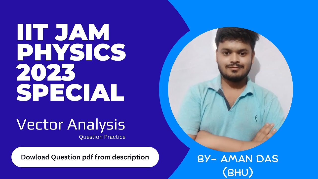 Vector Analysis | Question Practice | IIT JAM Physics 2023 Special ...