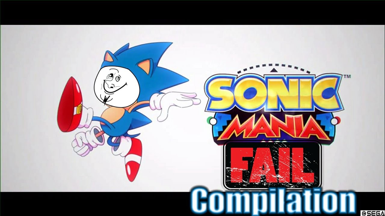 Sonic Mania FAIL COMPILATION - YouTube