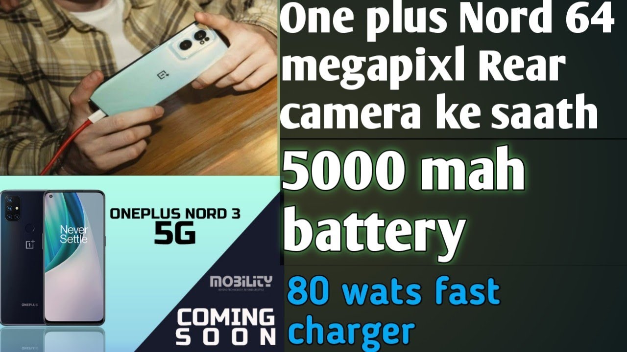 One plus Nord 3 First look 64 megapixel Rear camera 5000 mah battery ...