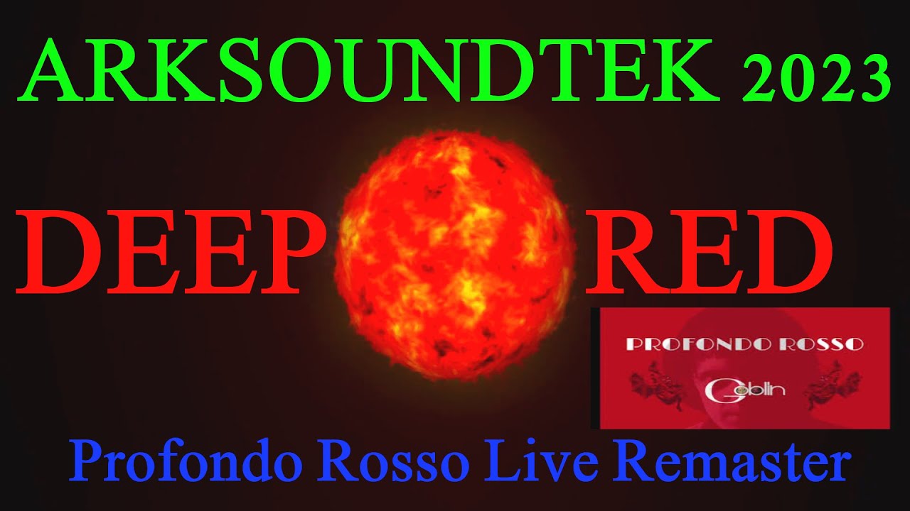 PROFONDO ROSSO - DEEP RED rock live Arksoundtek Remaster 2023 - YouTube