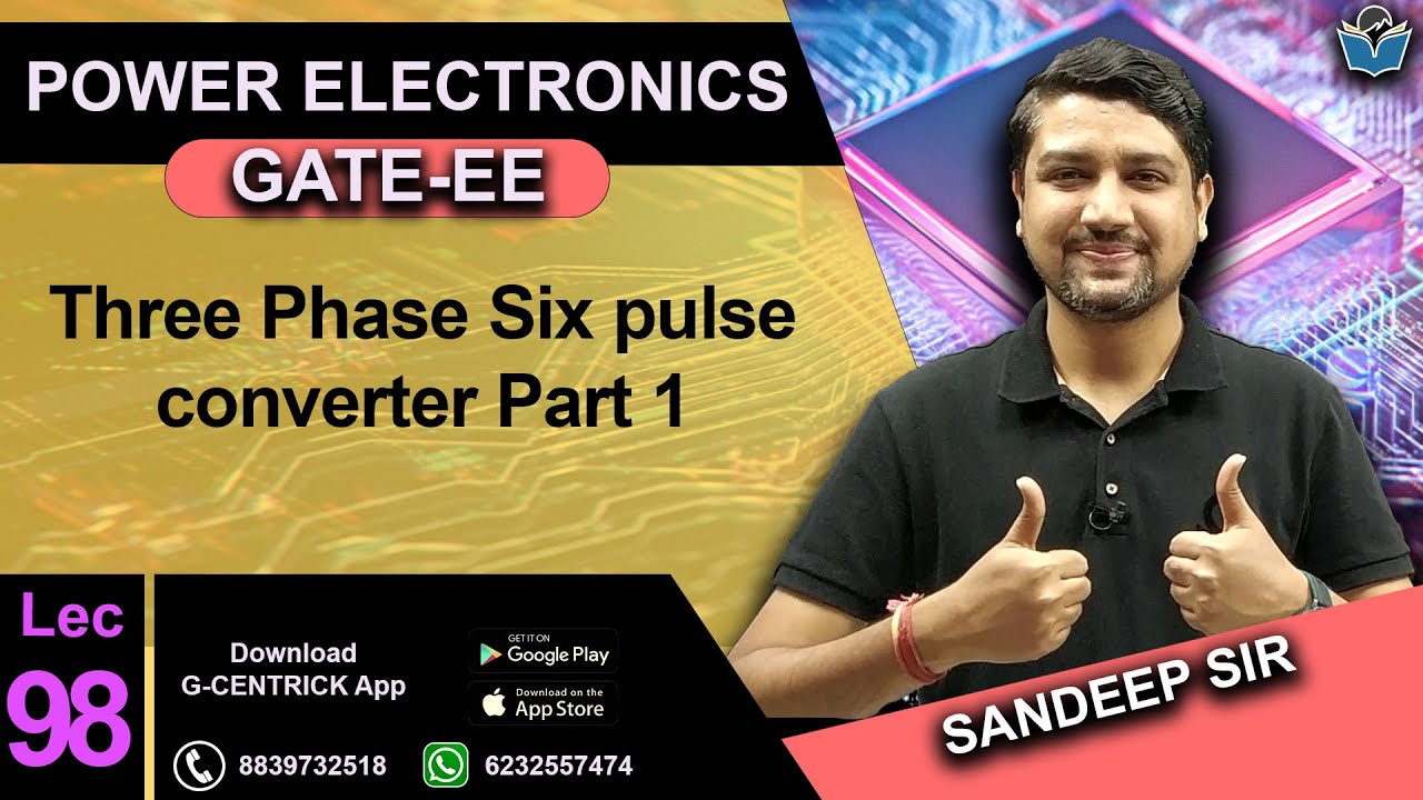 Lec 98 Three Phase Six pulse converter Part 1|| Phase Controlled ...
