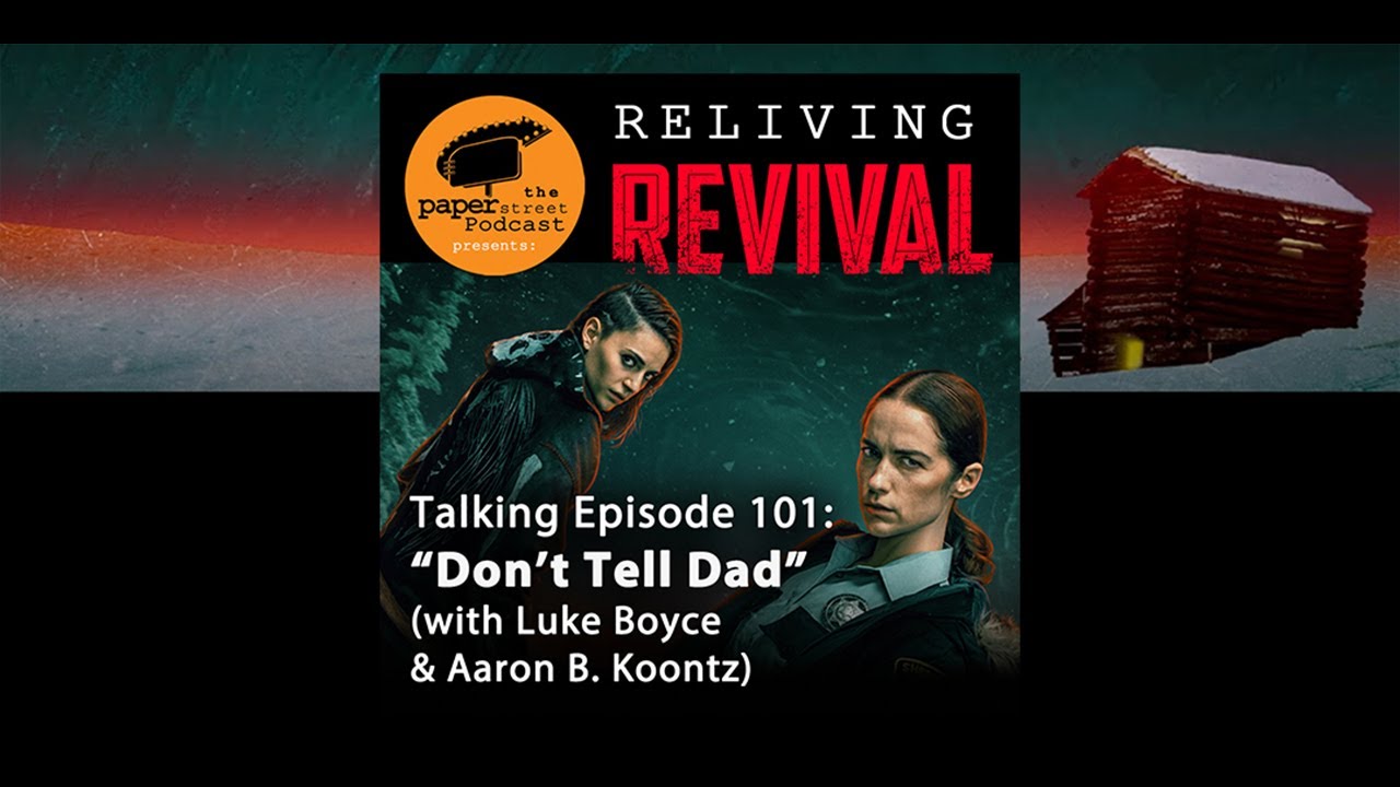 'Revival' 101 Recap with Aaron B. Koontz & Luke Boyce (audio version ...