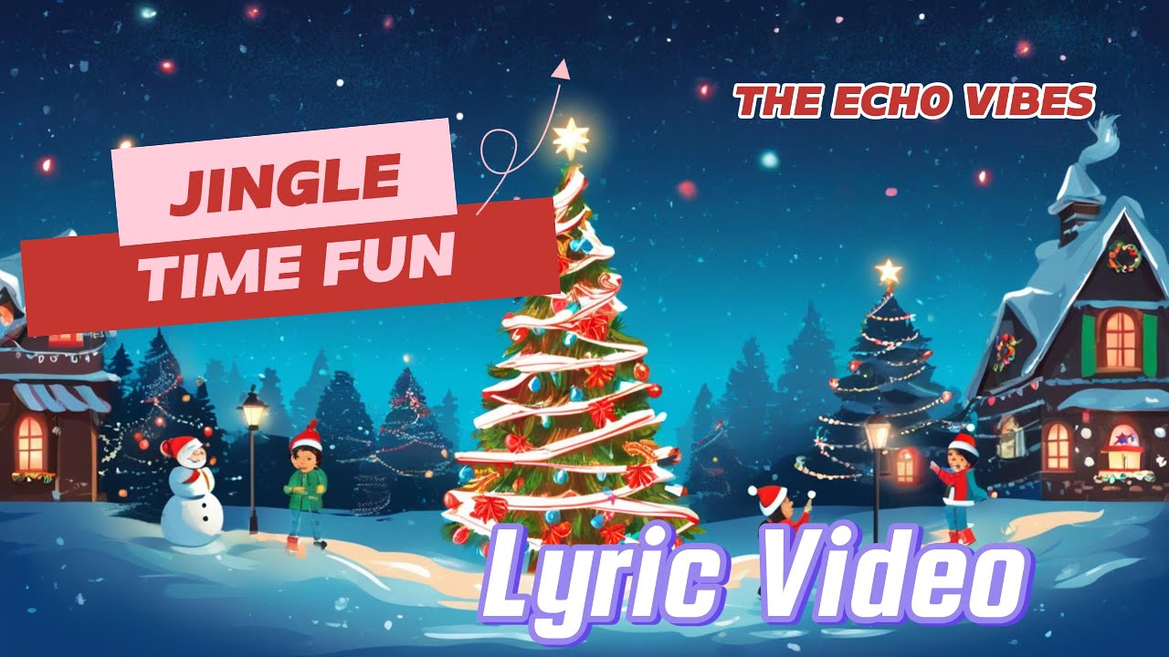 🎄 Jingle Time Fun - Lyric Video 🎶 - YouTube
