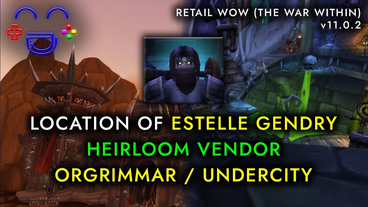 Estelle Gendry Heirlooms Vendor WoW - YouTube