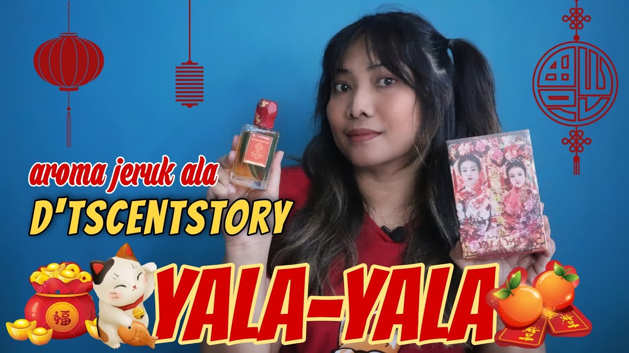 【PARFUM LOKAL】YALA-YALA 🍊 - D'Tscentstory - YouTube