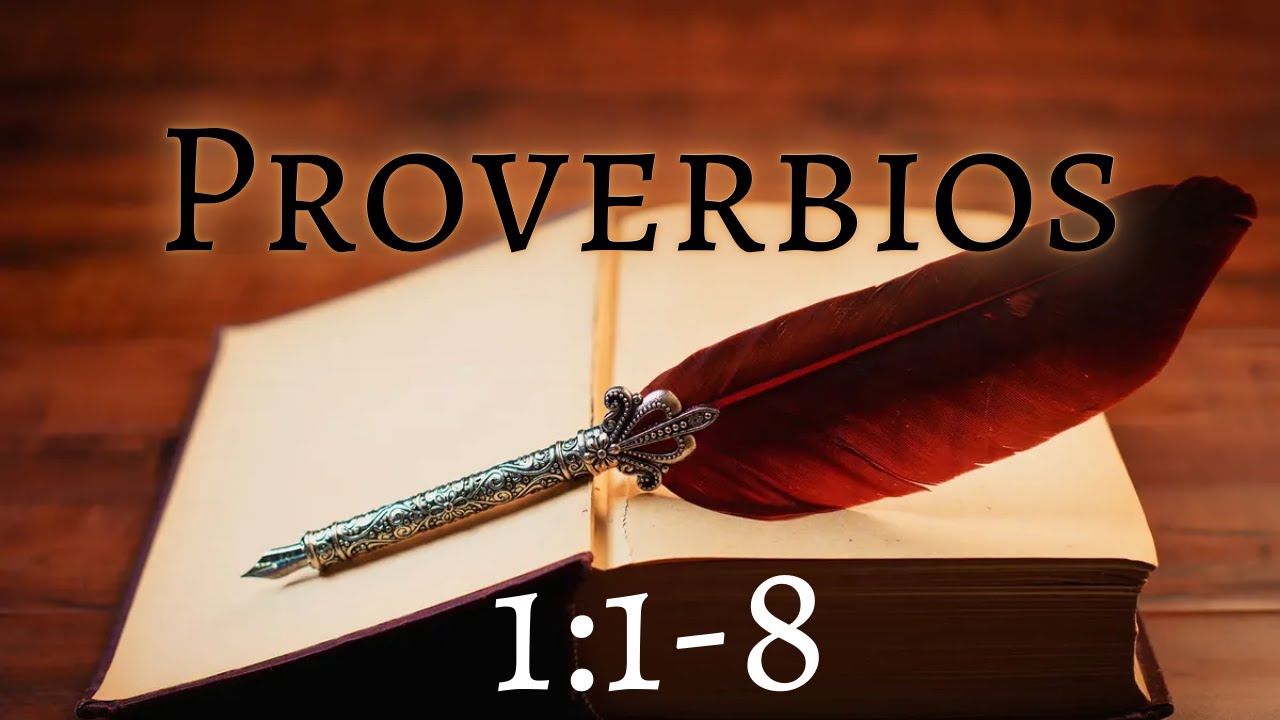 PARTE 1 - Proverbios 1:1-8 - YouTube