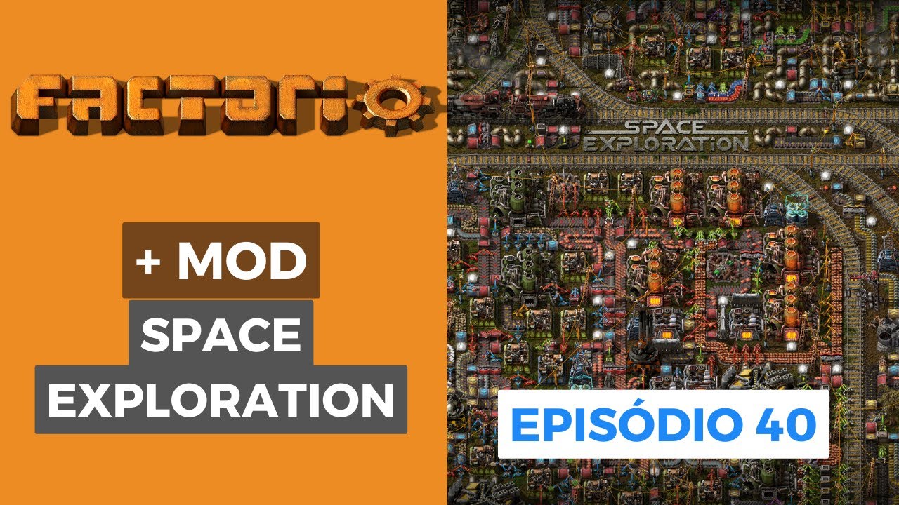 EP40 - Factorio + Space Exploration - Organizando a Base - YouTube