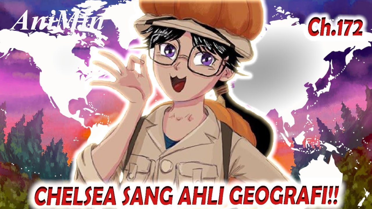 Rekan Baru | Chelsea Sang Ahli Geografi | Dr. Stone Chapter 172 - YouTube