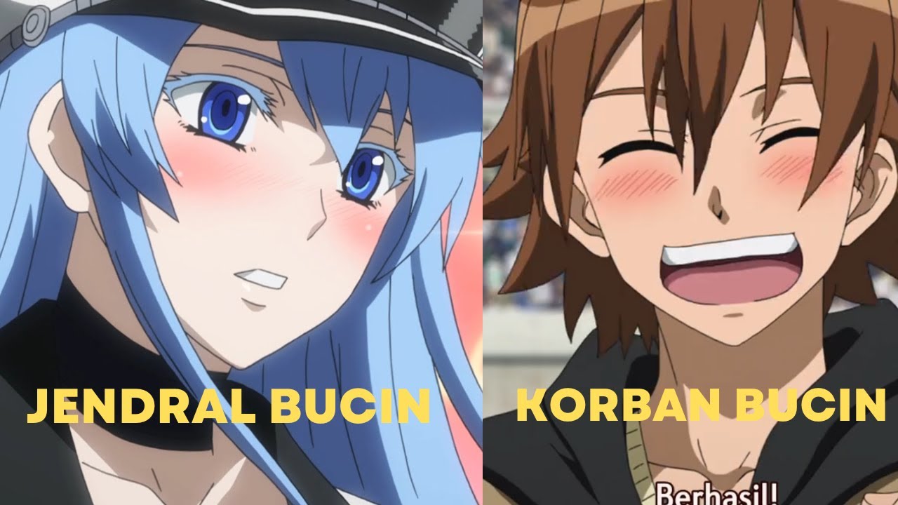 AKAME GA KILL EPISODE 9 | BUCINNYA SANG JENDRAL KEMATIAN - YouTube