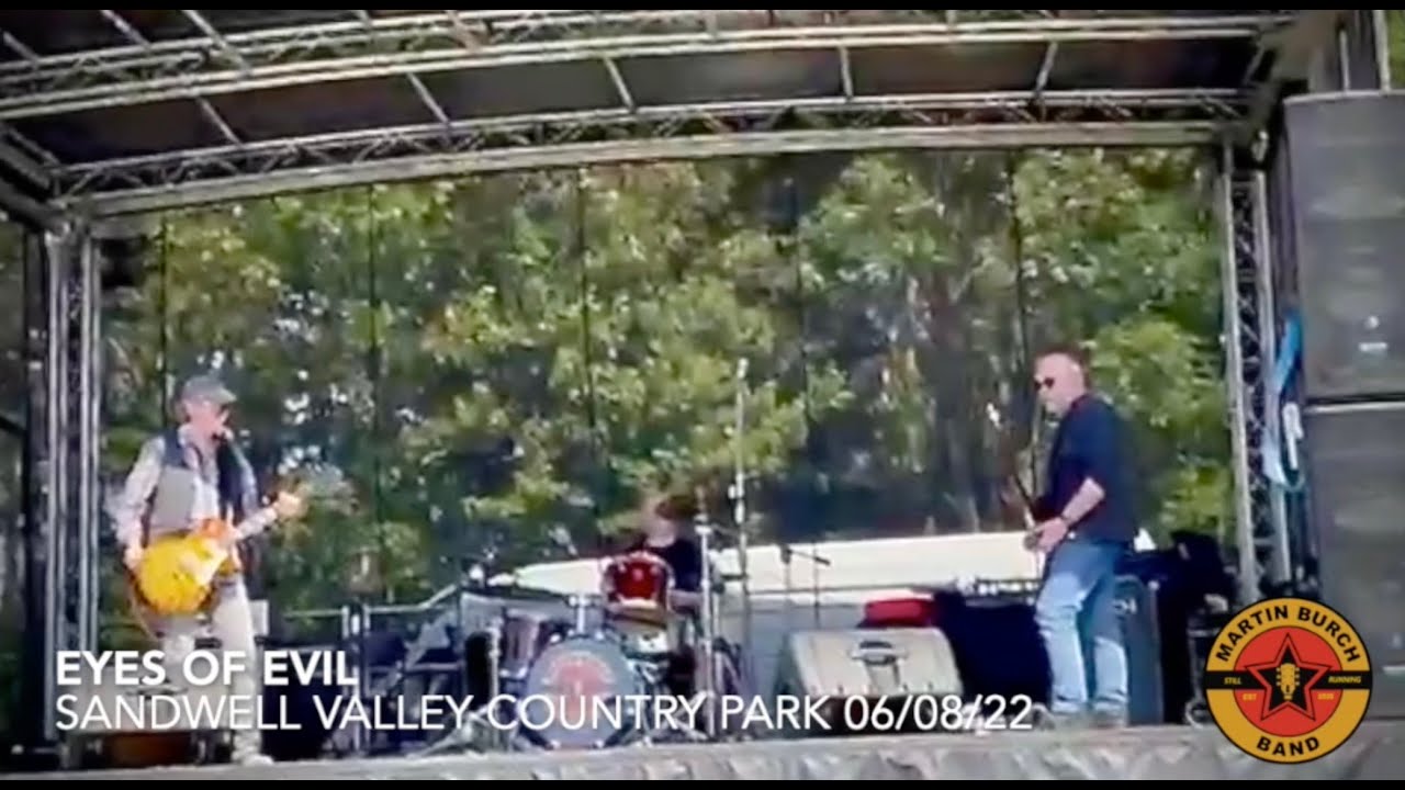 The Martin Burch Band - Eyes Of Evil, Sandwell Valley Country Park 06 ...