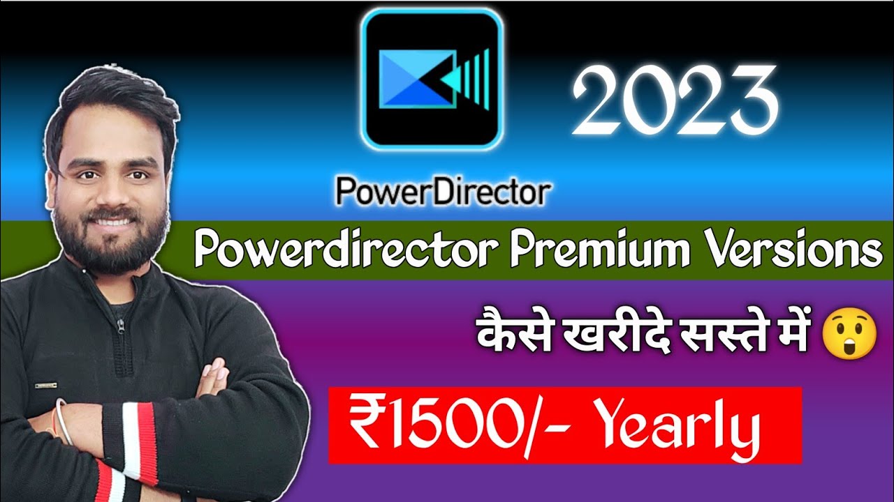 Power Director Mobile Editing App 🔥 | Buy Premium Version under 1500 😲 ...