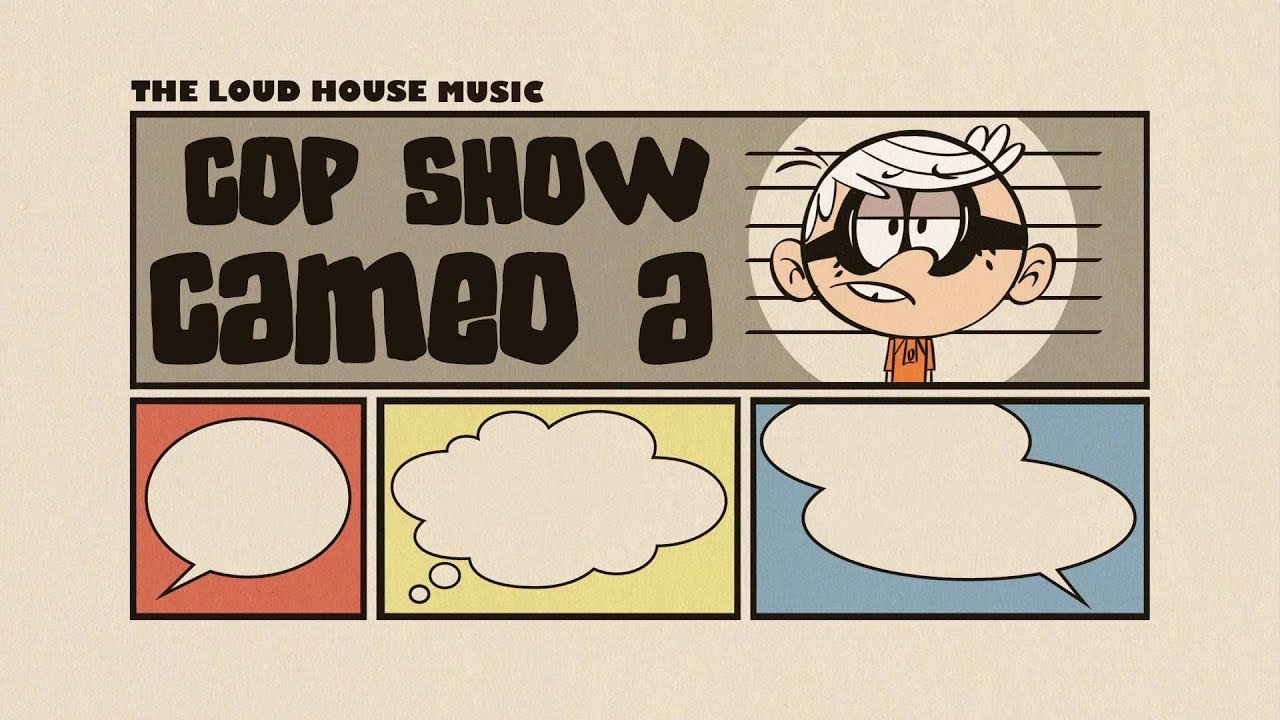 The Loud House Music - Cop Show Cameo A - YouTube