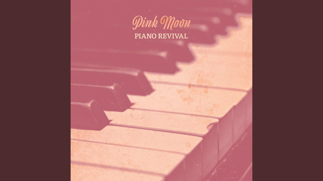 Pink Moon (Piano Version) - YouTube