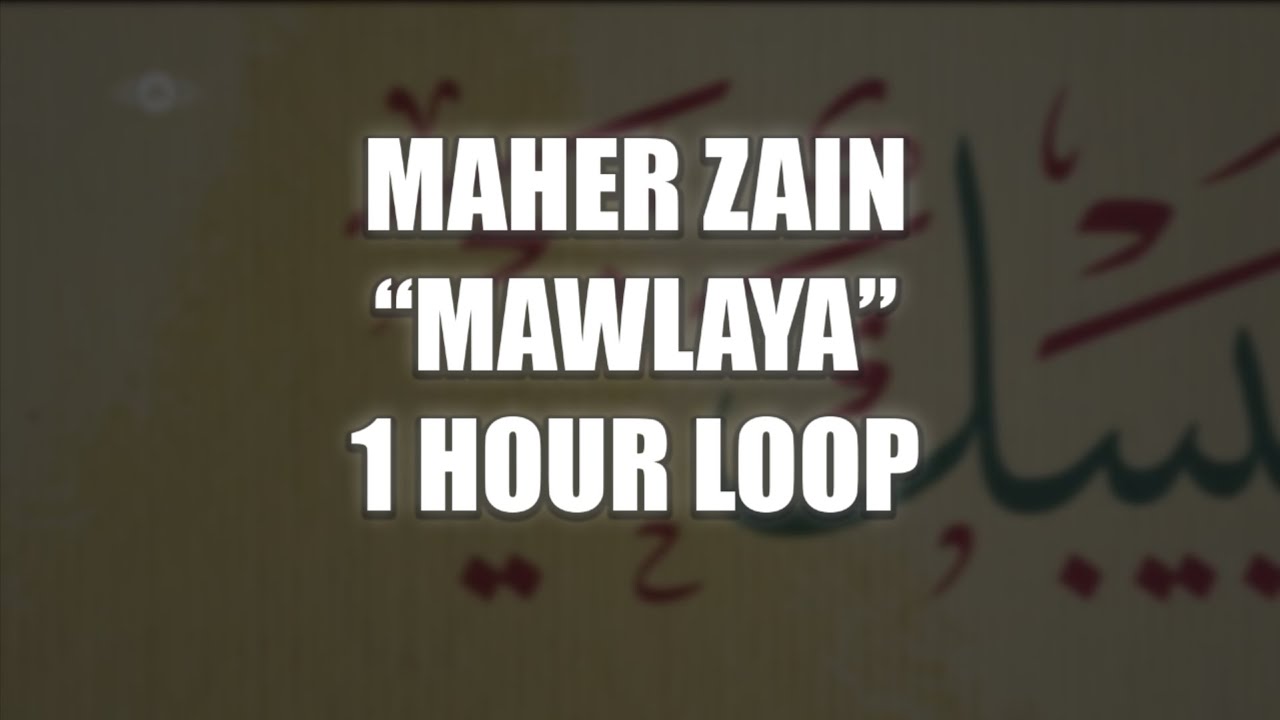 Maher Zain - Mawlaya | 1 HOUR LOOP - YouTube