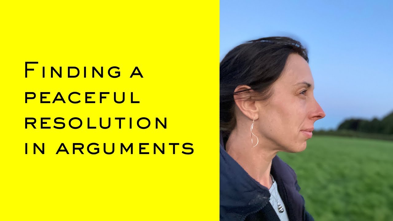 How to find a peaceful resolution following an argument - YouTube