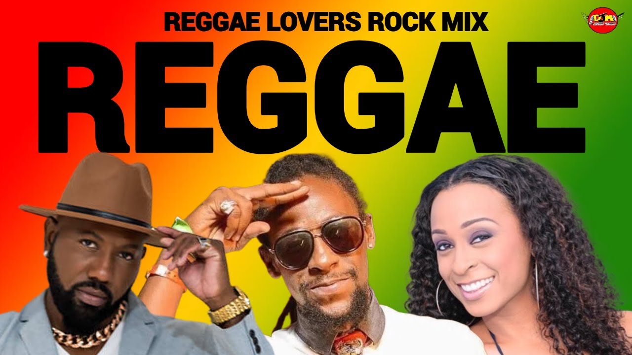 Reggae Mix, Reggae Lovers Rock Retro Reggae Mix, Romie Fame, Dj Jason ...