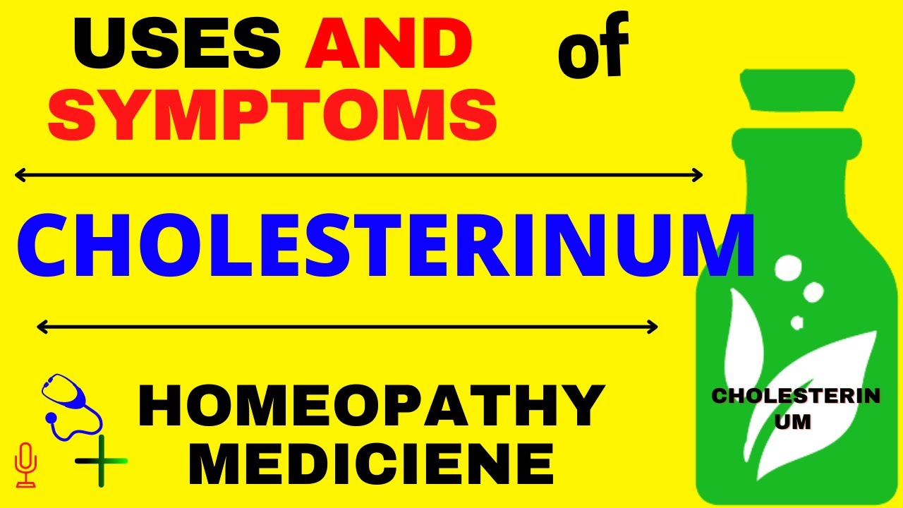 Best Homeo Guide | Cholesterinum 6x Homeopathy Medicine its Symptoms ...