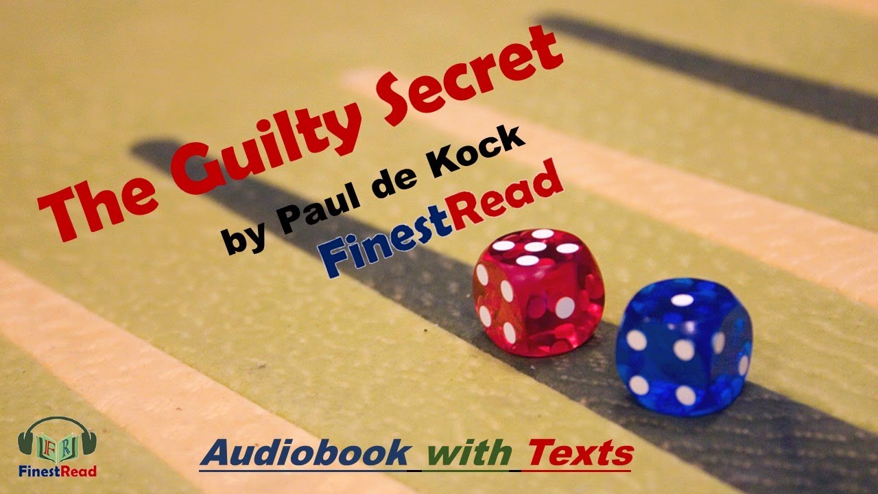 The Guilty Secret | by Paul de Kock | Audiobook with Texts | Finest ...