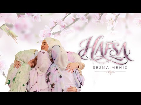 Šejma Mehić – HAFSA (Official video 2026)